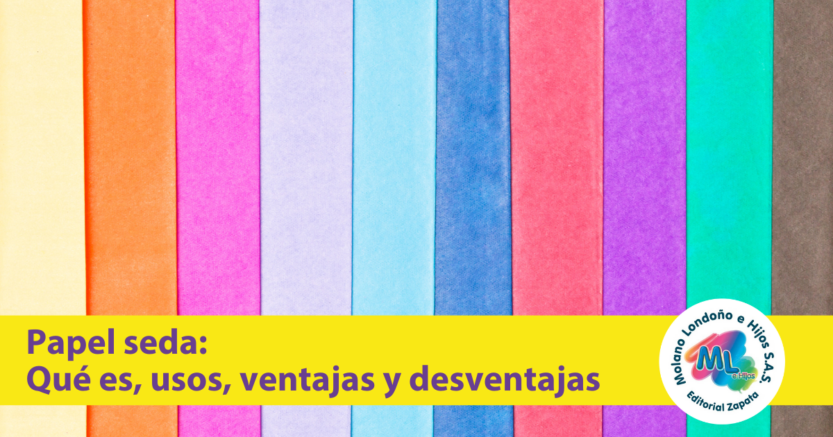 Papel seda: Qué es, usos, ventajas y desventajas ...