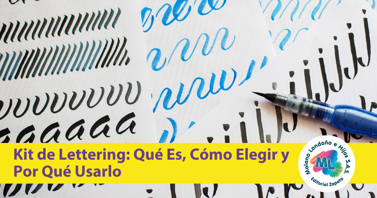 Kit de Lettering: Qué Es, Cómo Elegir y Por Qué Usarlo ...